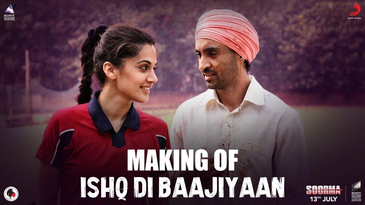 Soorma - The Making