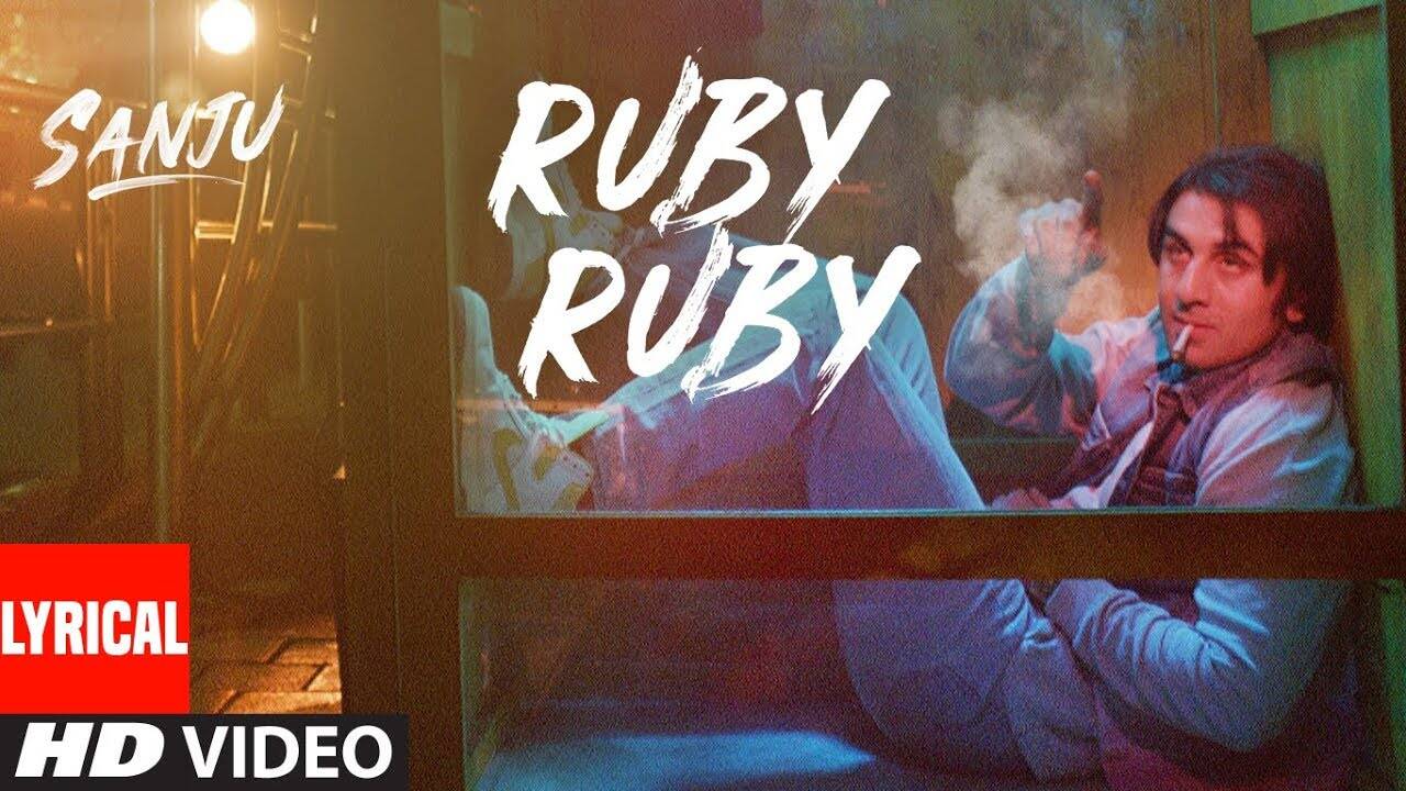 Sanju | Song - Ruby Ruby
