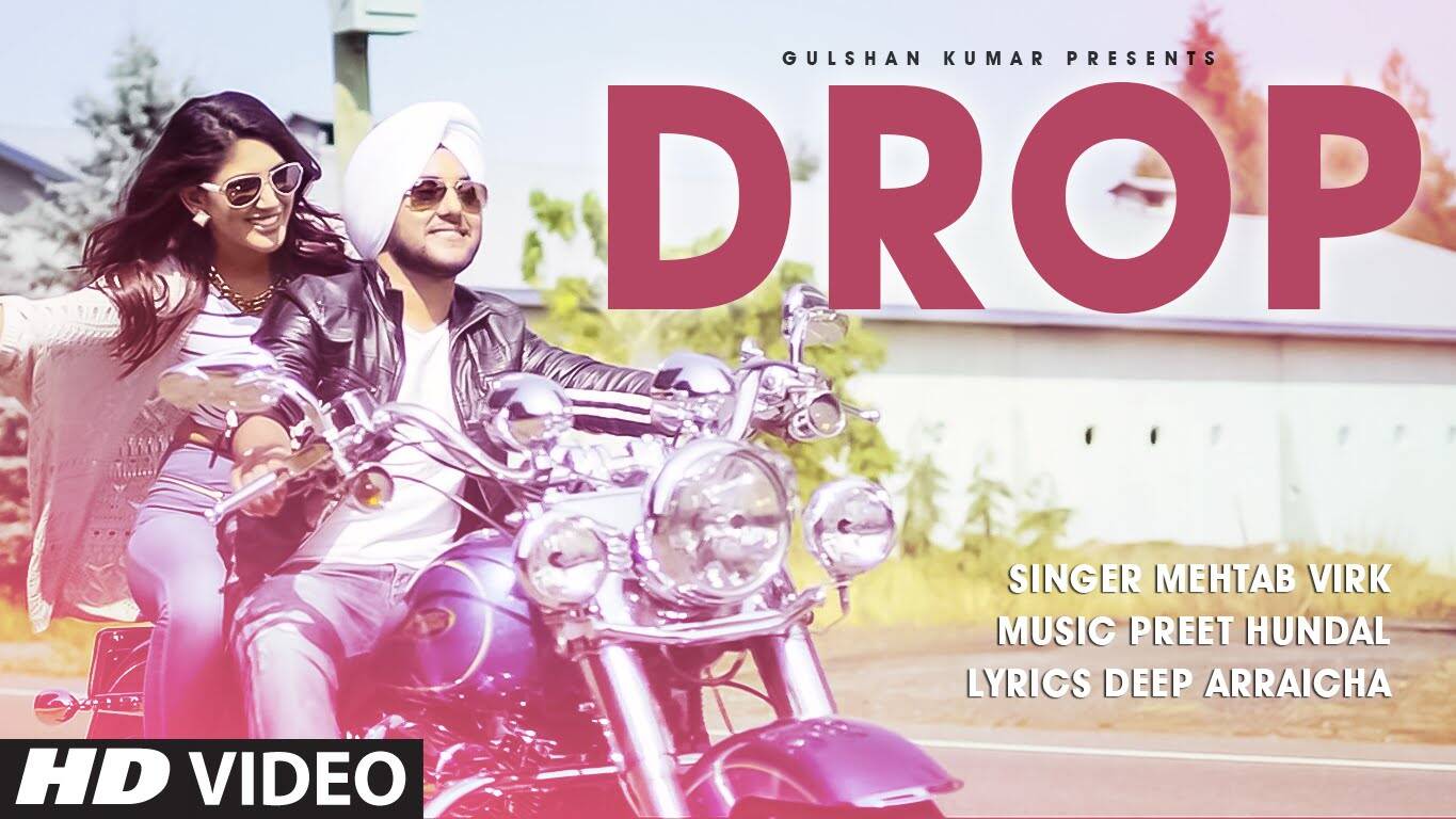 Drop Song By Mehtab Virk.