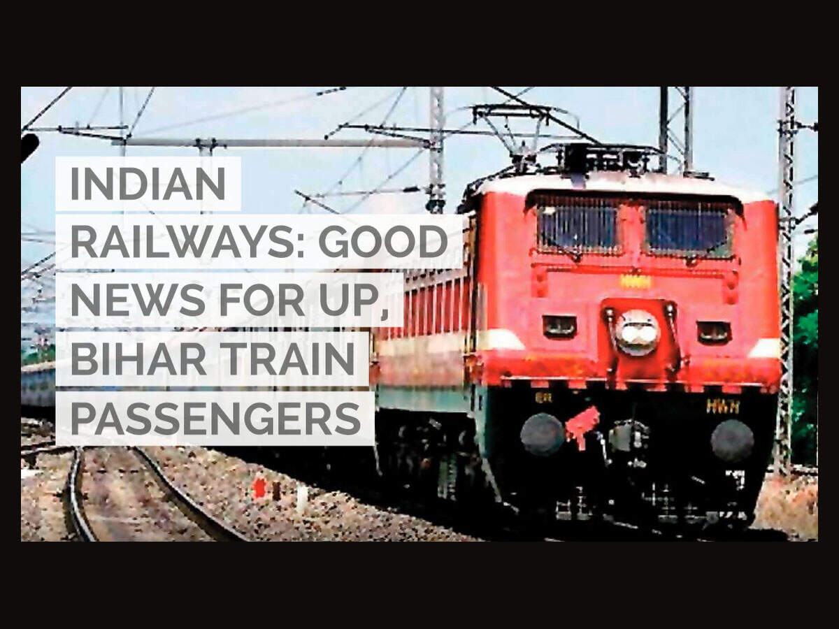 Indian Railways: Good news for UP, Bihar train passengers