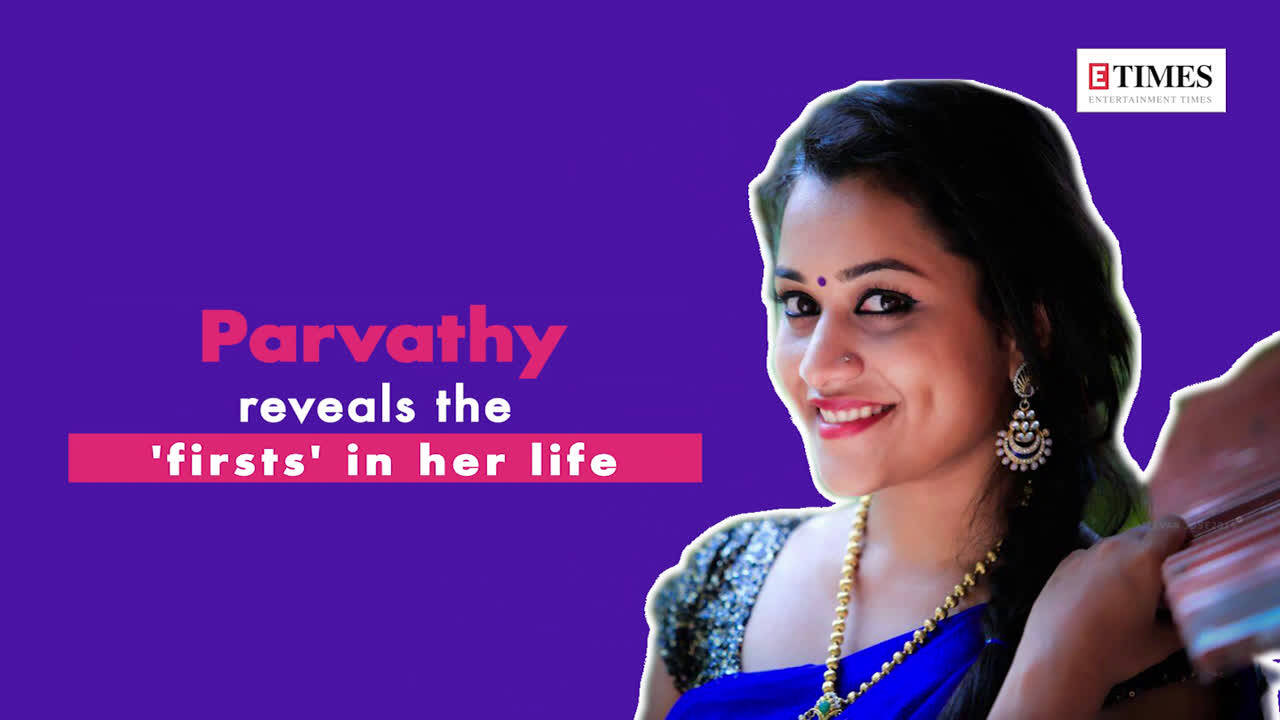 Parvathy reveals the 'firsts' in her life