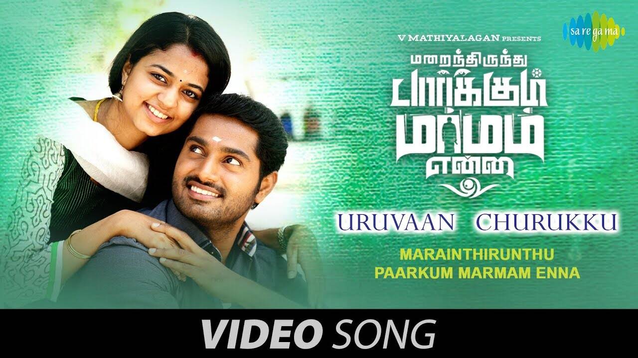 Marainthirunthu Parkum Marmam Enna | Song - Uruvaan Churukku