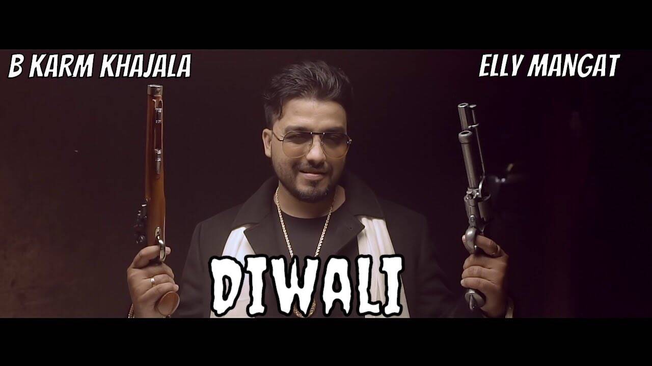Latest Punjabi Song Diwali Sung By B Karm Khazala