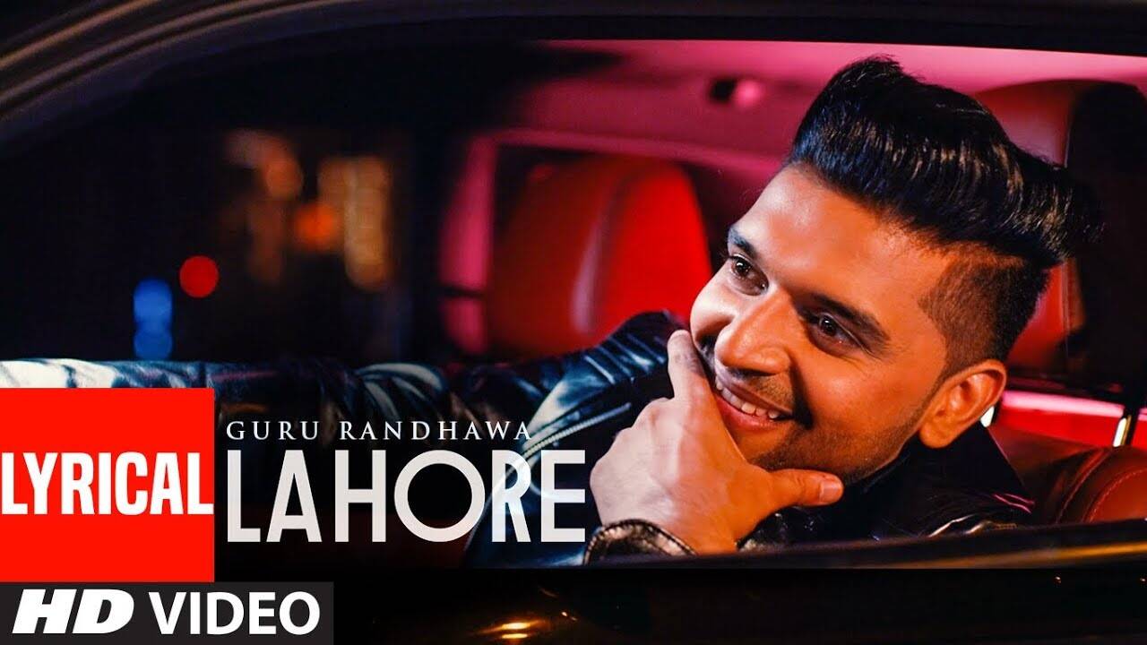Punjabi Song Lahore Sung By Guru Randhawa(Lyrical)