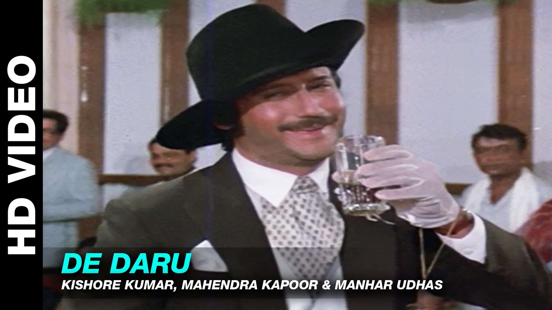 Hindi Song De Daru Sung By Kishore Kumar, Mahendra Kapoor & Manhar Udhas