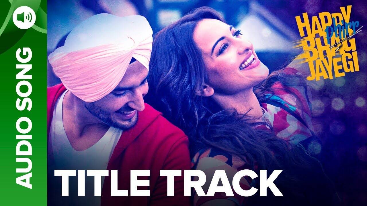 Happy Bhag Jayegi | Song - Title Track