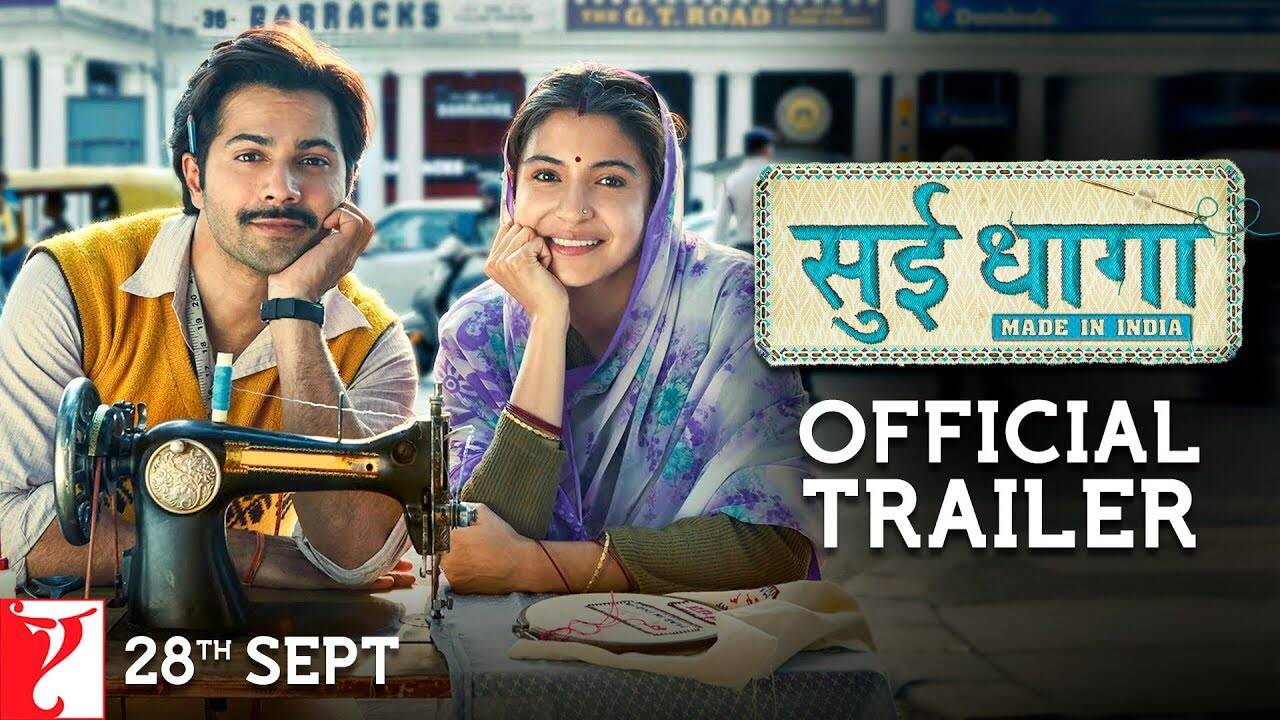 Sui Dhaaga: Made in India - Official Trailer