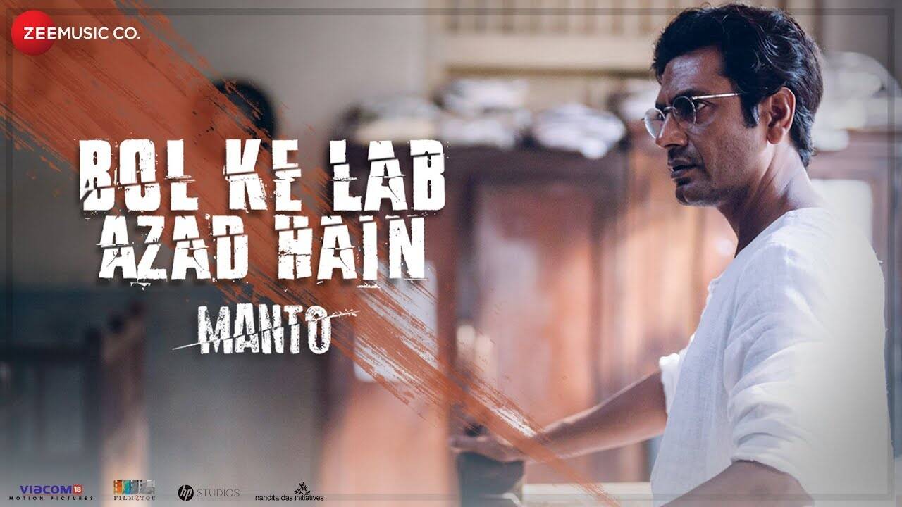 Manto | Song - Bol Ke Lab Azad Hain