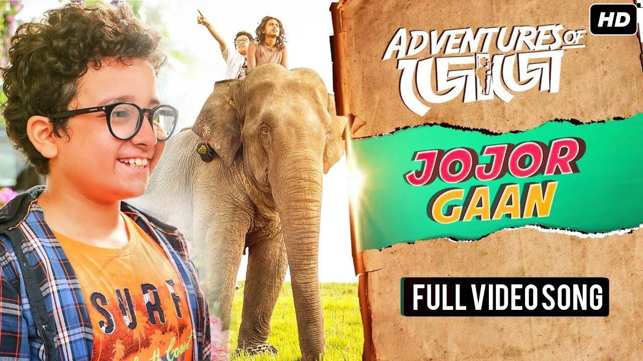 Adventures Of Jojo | Song - Jojor Gaan