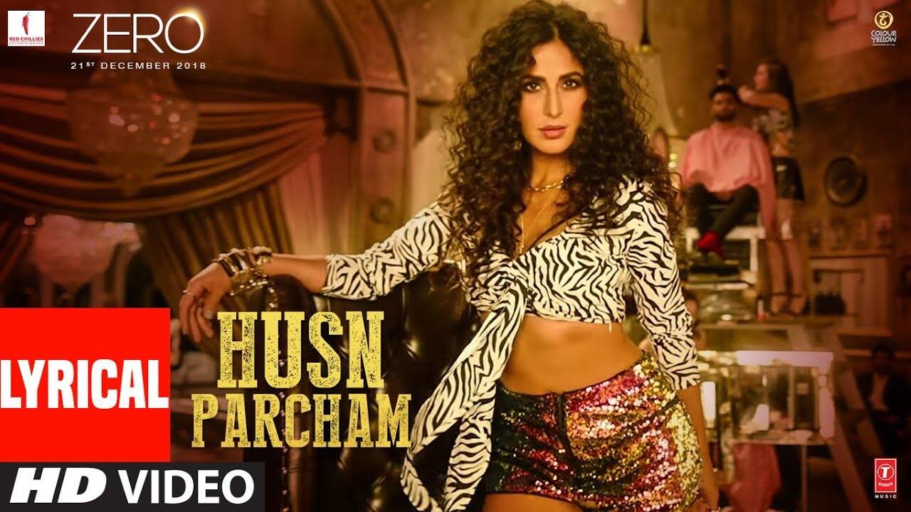 Zero | Song - Husn Parcham (Lyrical)