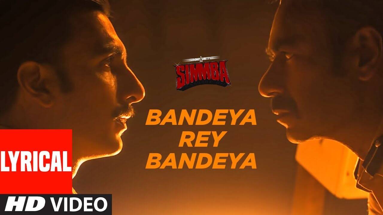 Simmba | Song - Bandeya Rey Bandeya (Lyrical)