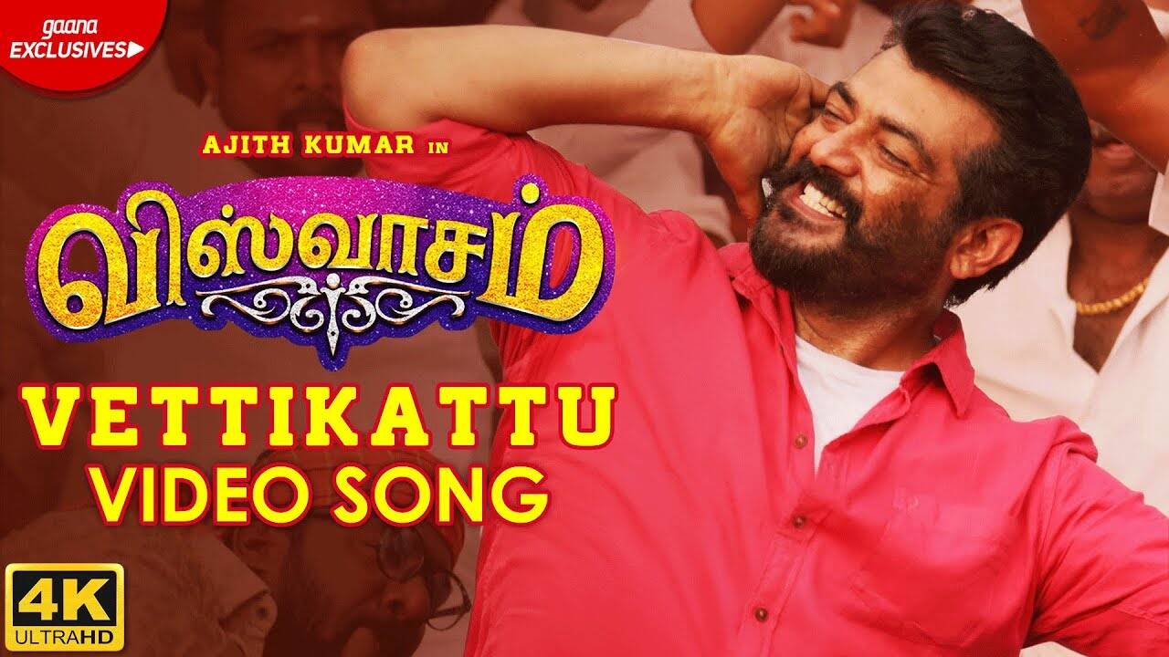 Viswasam | Song - Vettikattu
