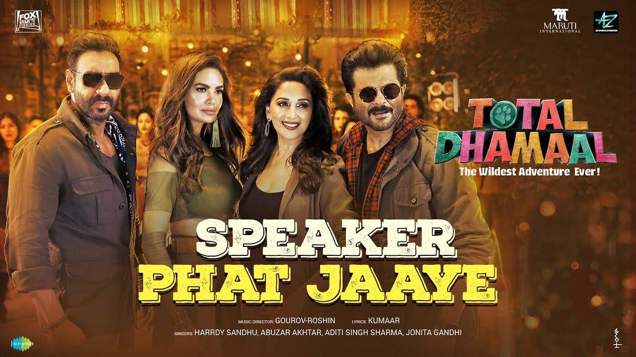 Total Dhamaal | Song - Speaker Phat Jaaye