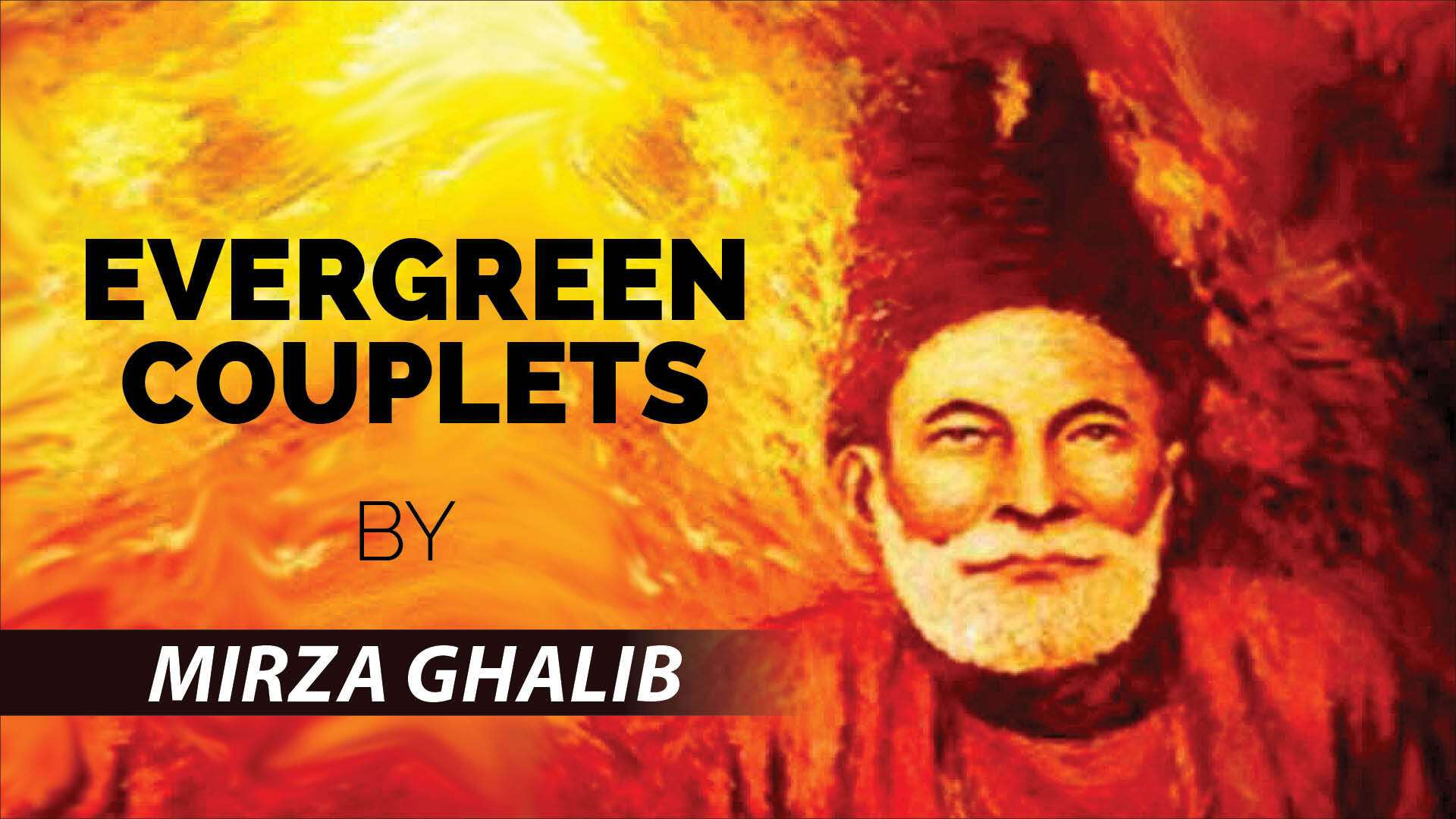 Ghalib’s Poetry: Remembering Mirza Ghalib on his 150th death anniversary
