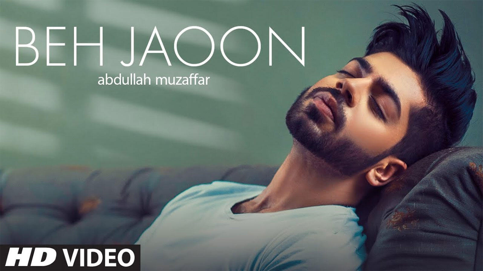 Latest Punjabi Song Beh Jaoon Sung By Abdullah Muzaffar