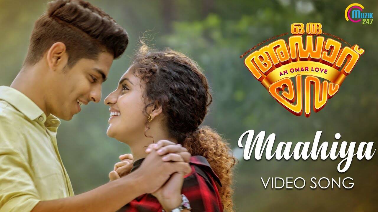 Oru Adaar Love | Song - Maahiya