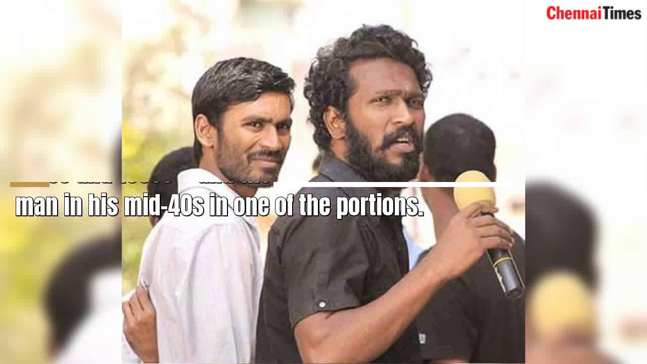 Dhanush plays his 'father' in Asuran