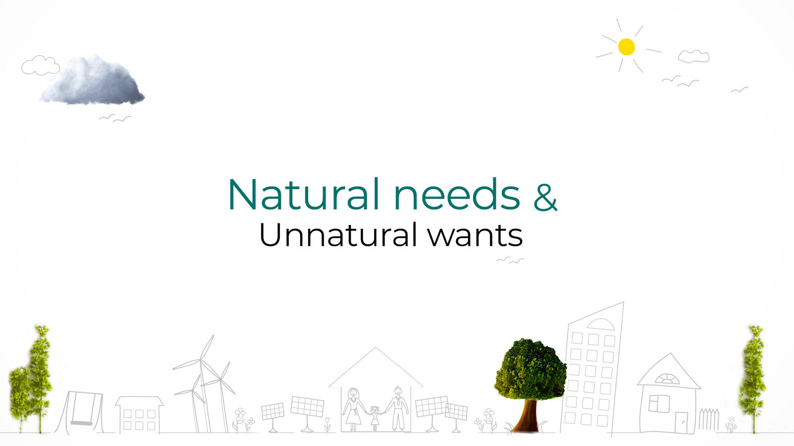 Natural Needs and Unnatural Wants
