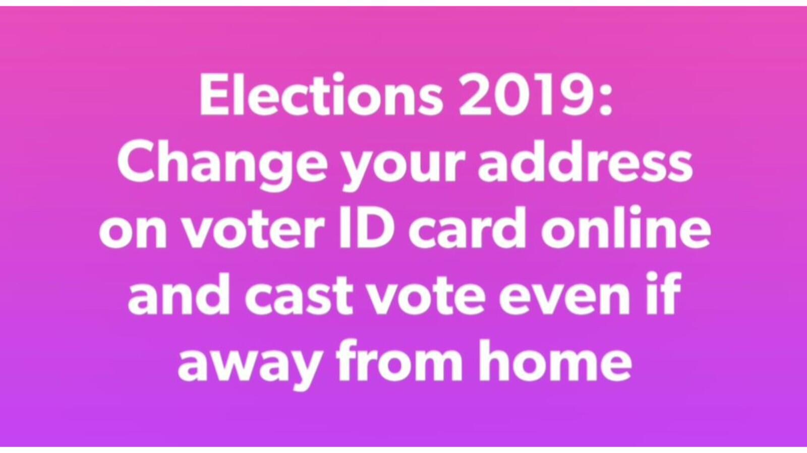 Election 2019: Elections 2019: How to change your address on voter ID ...