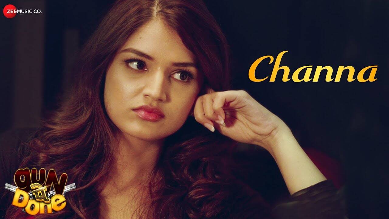 Gun Pe Done | Song - Channa