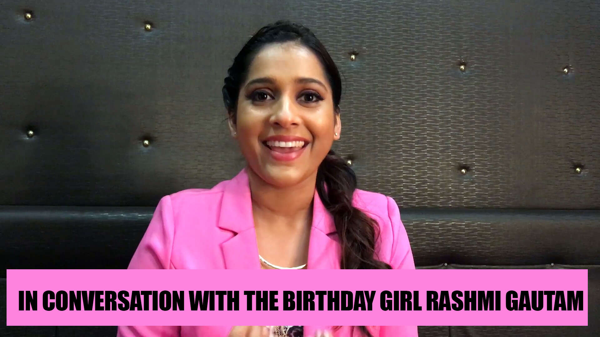 Telugu TV host Rashmi Gautam gets candid about her birthday