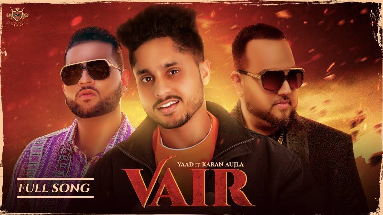 Latest Punjabi Song 'Vair' Sung By Yaad Latest Punjabi Song 'Vair' Sung By Yaad