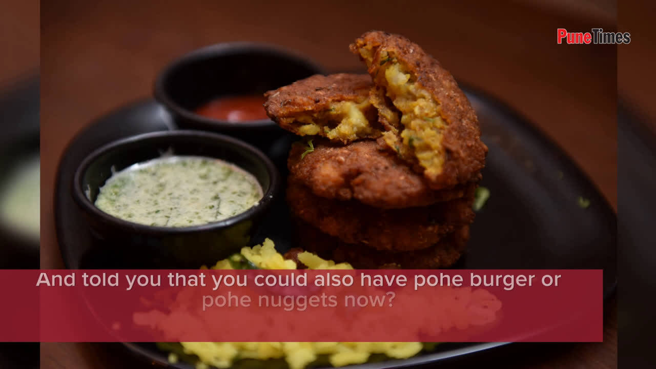 Breakfast pohe: Have you tried the pohe burger & pohe nuggets yet?