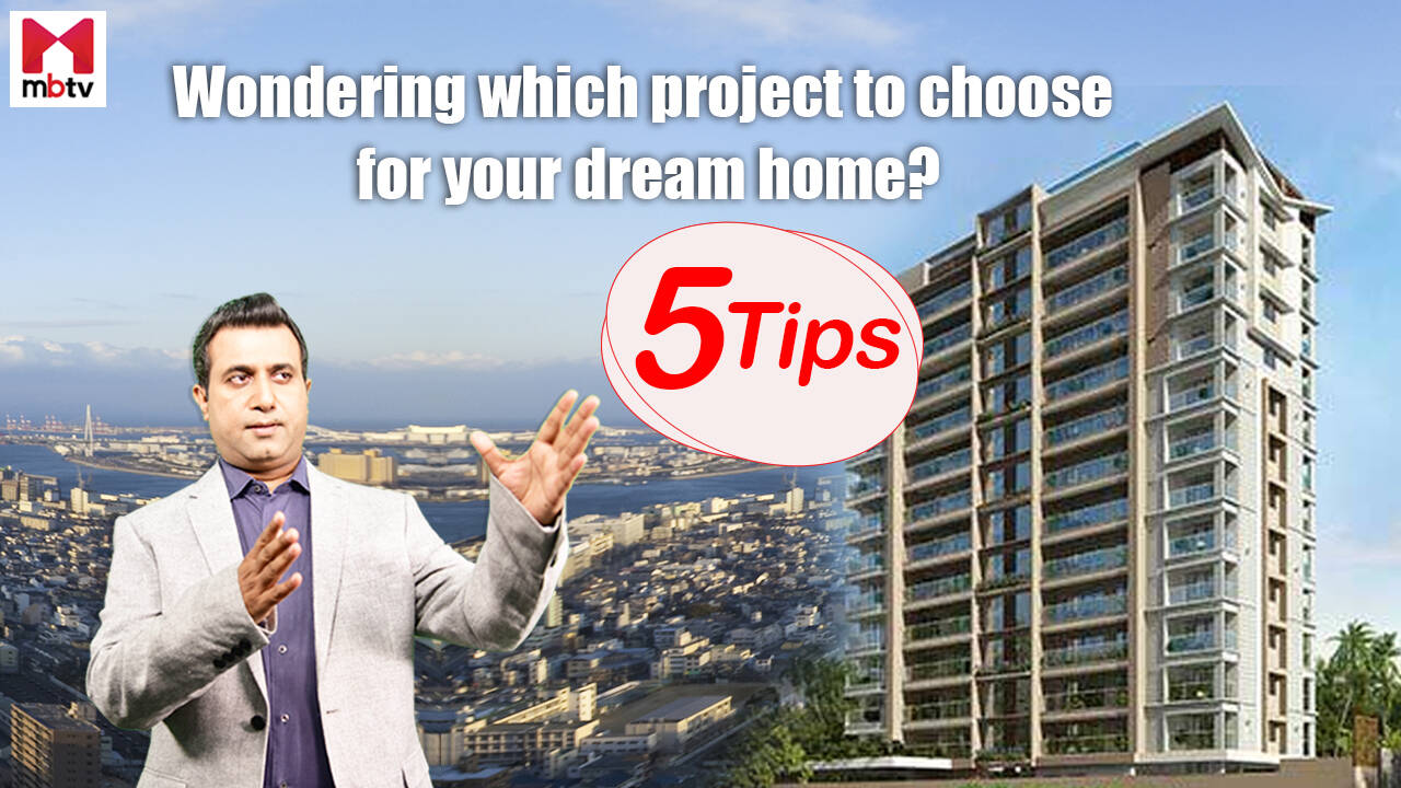 How to select the best project for your dream home?