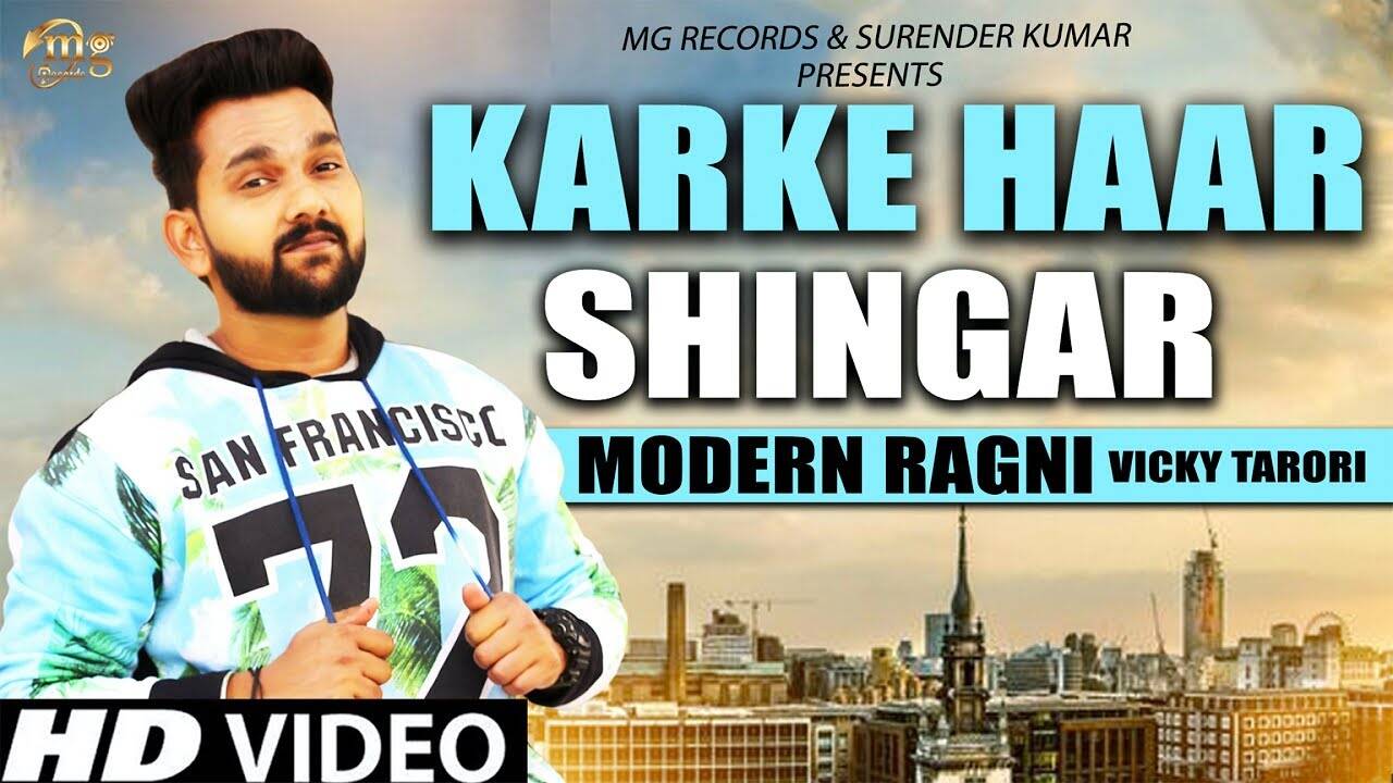 Latest Haryanvi Song Karke Haar Shingar Sung By Vicky Tarori