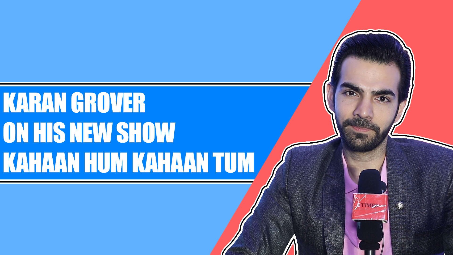 Karan V Grover: I signed Kahaan Hum Kahaan Tum much before Dipika Kakar