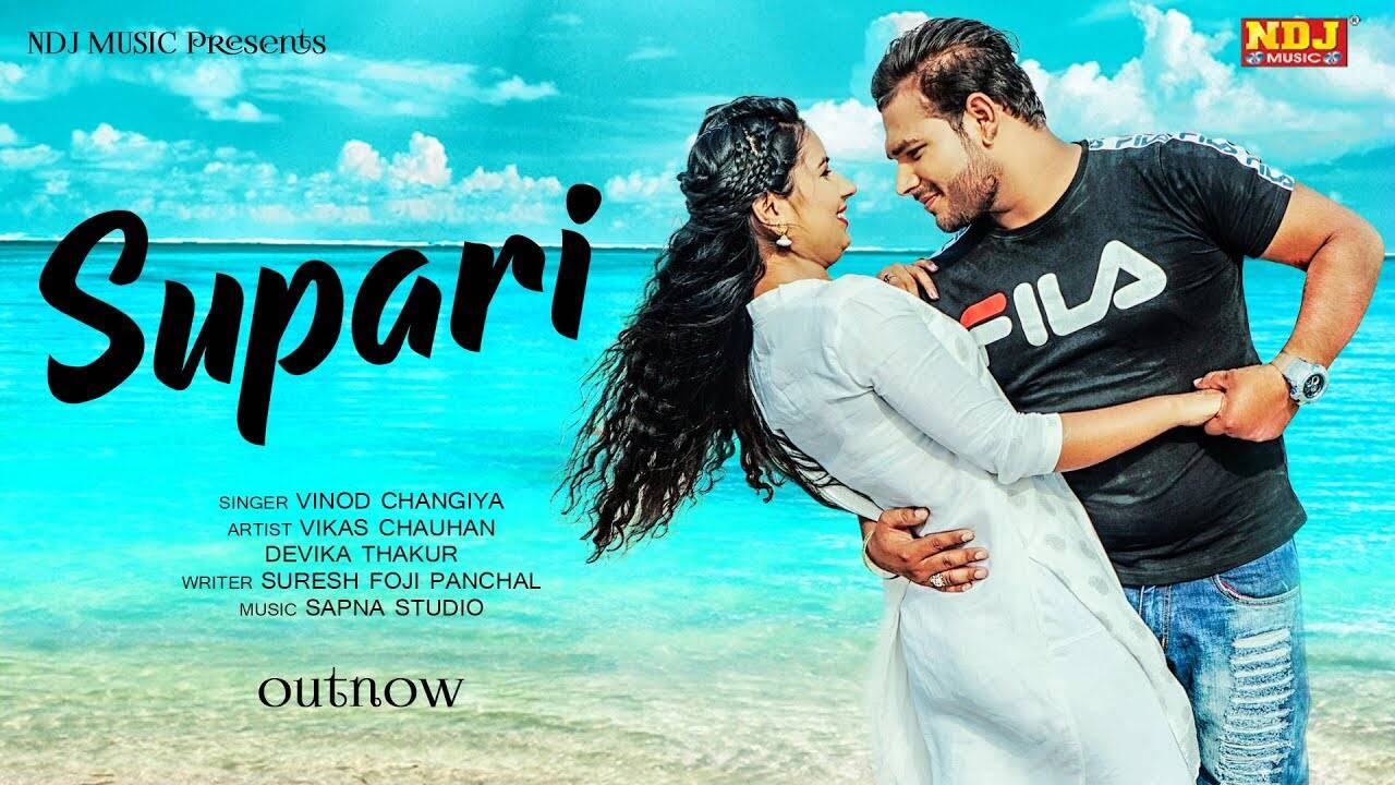 Latest Haryanvi Song Supari Sung By Vinod Changiya