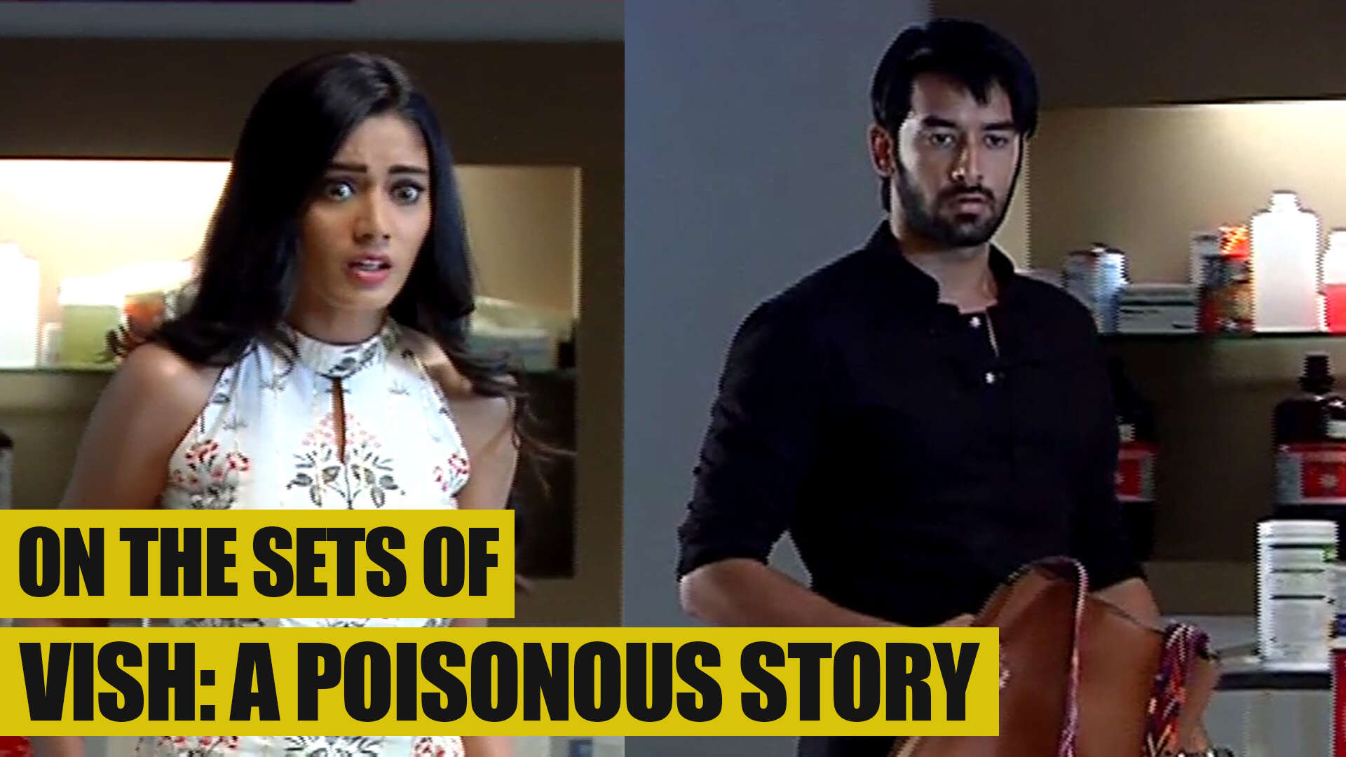 On the sets of Vish: A Poisonous Story