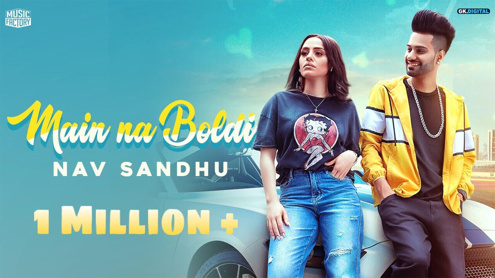 Latest Punjabi Song 'Main Na Boldi' Sung By Nav Sandhu