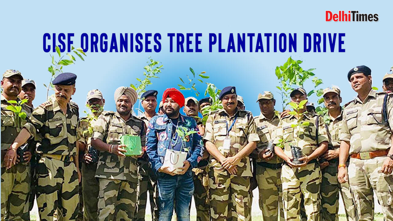 CISF organises tree plantation drive