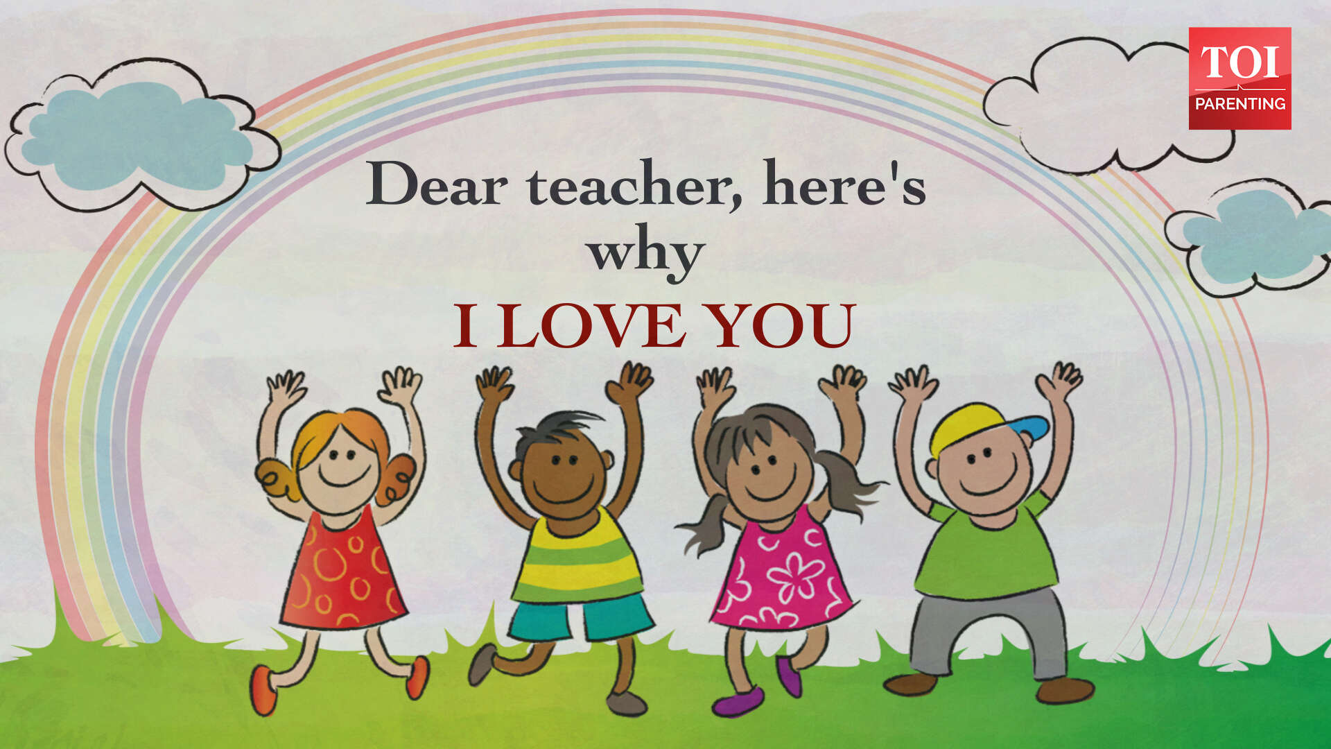 Dear teacher, here's why I love you