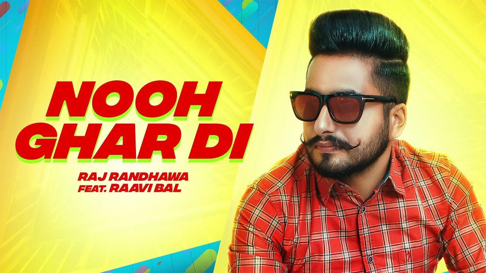 Latest Punjabi Song 'Nooh Ghar Di' Sung By Raj Randhawa Featuring Raavi Bal