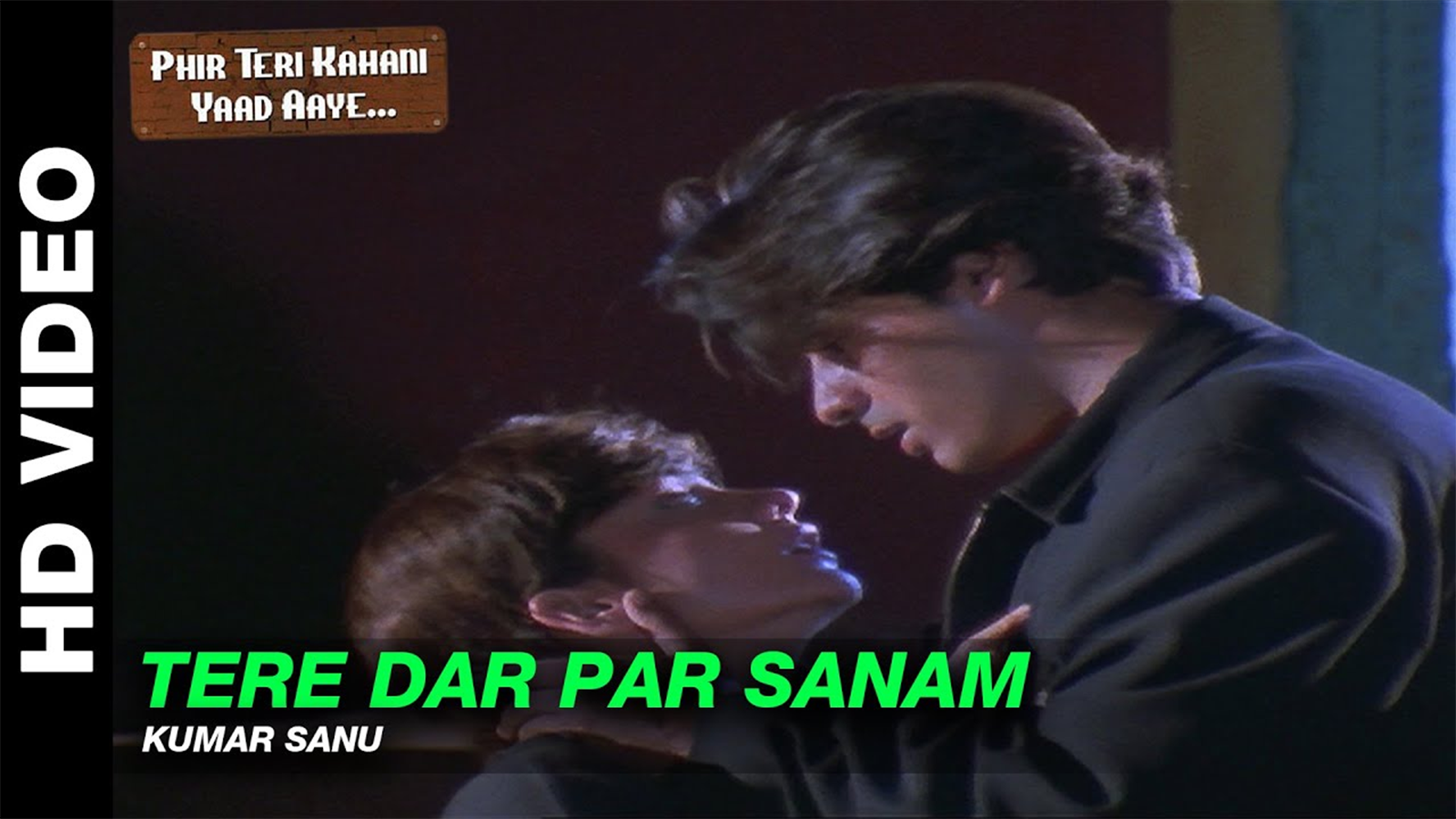 Phir Teri Kahani Yaad Aayee | Song - 'Tere Dar Par Sanam'