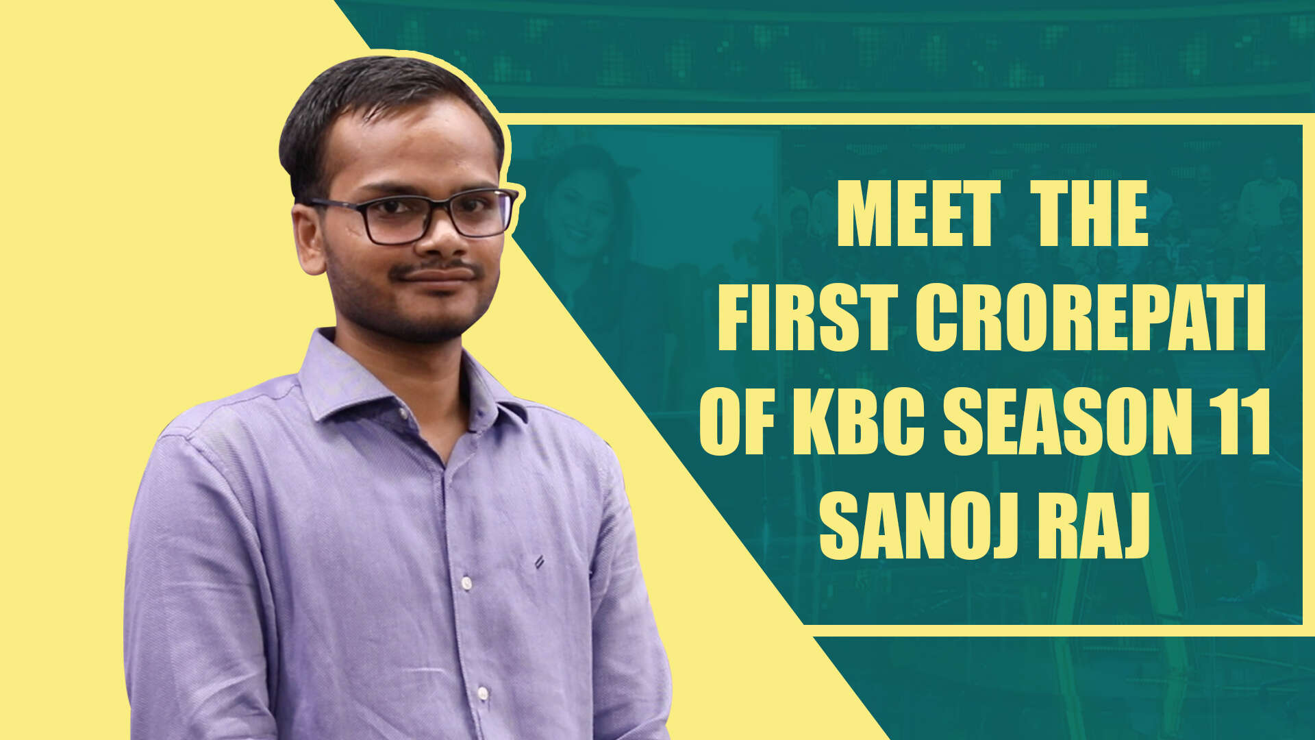 Exclusive - My father will decide what is to be done with this money, says KBC 11's first ...