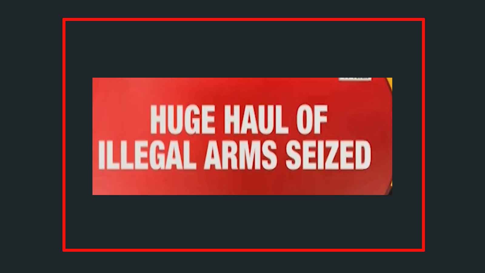 Huge haul of illegal arms seized in Delhi