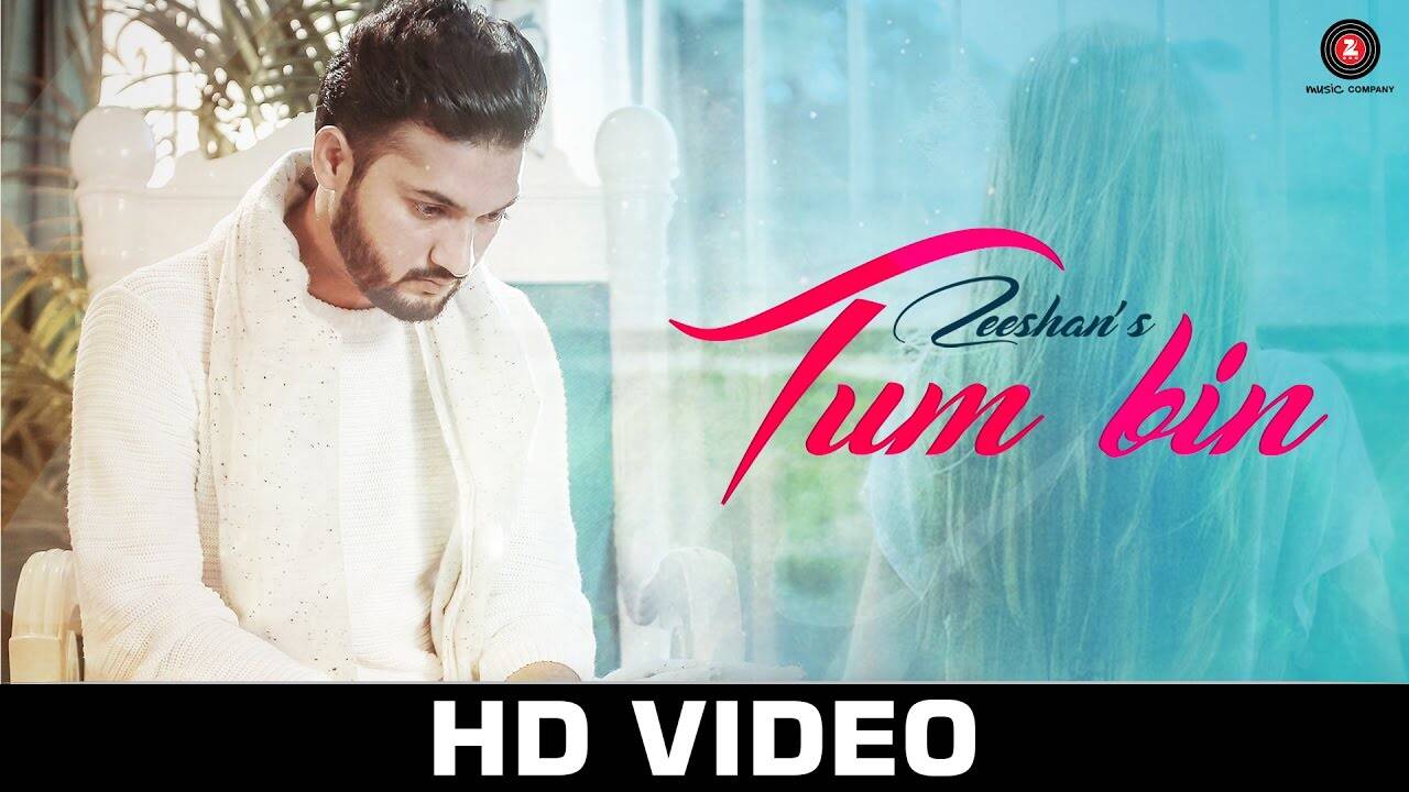 Latest Hindi Song 'Tum Bin' Sung By Zeeshan