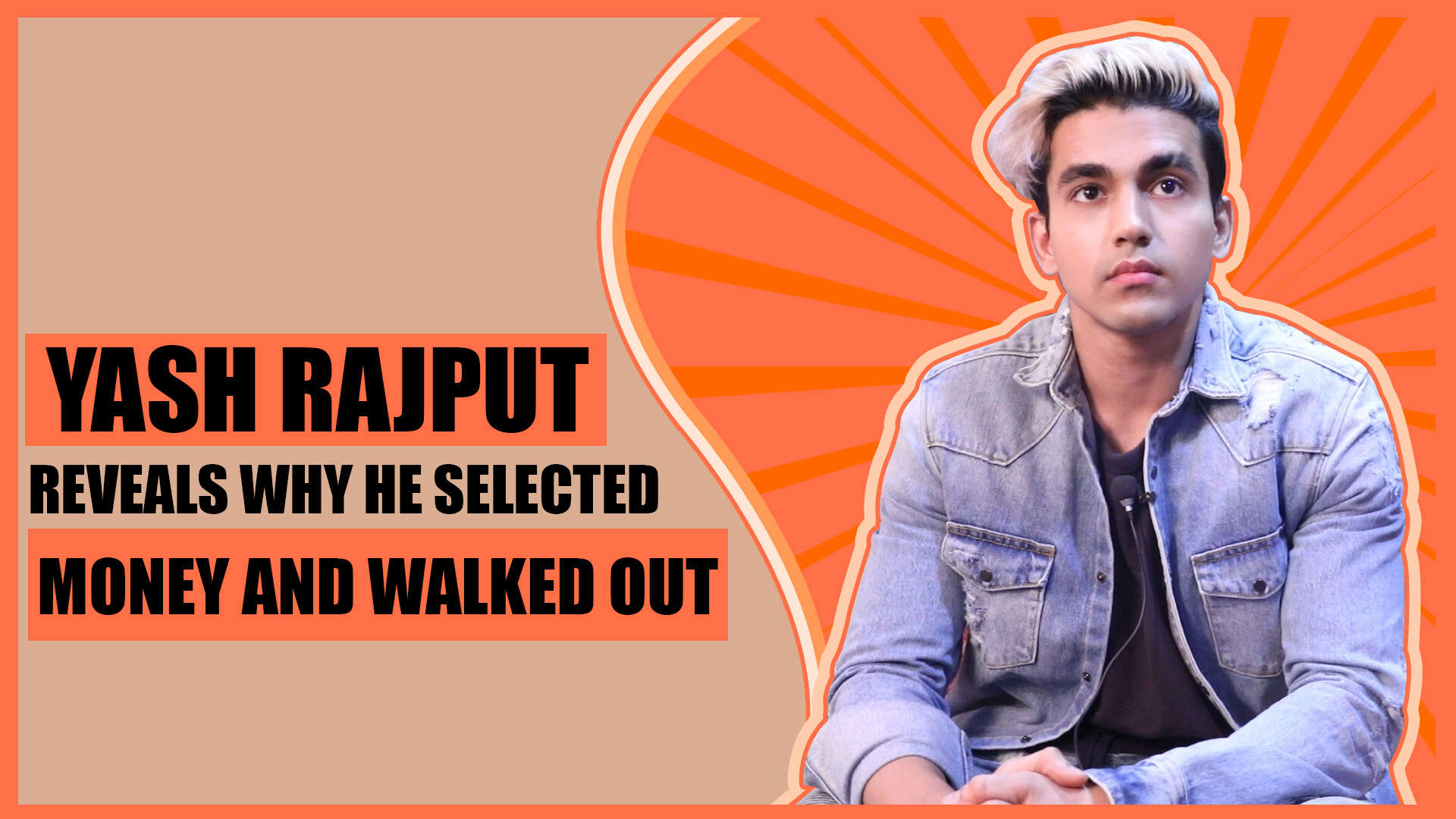 Yash Rajput reveals why he selected money and walked out of Ace Of Space 2