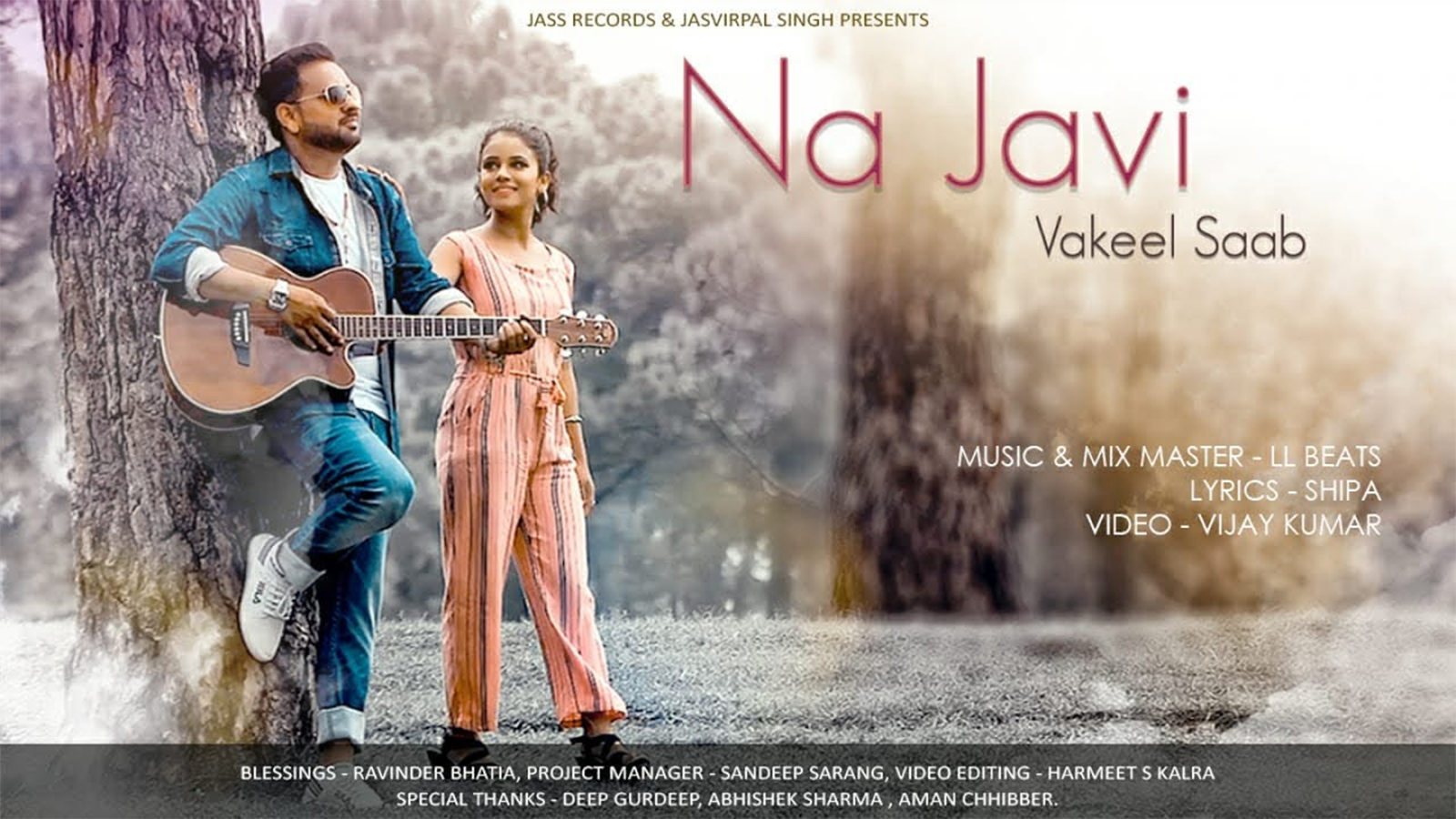 Latest Punjabi Song 'Na Javi' Sung By Vakeel Saab Latest Punjabi Song 'Na Javi' Sung By Vakeel Saab