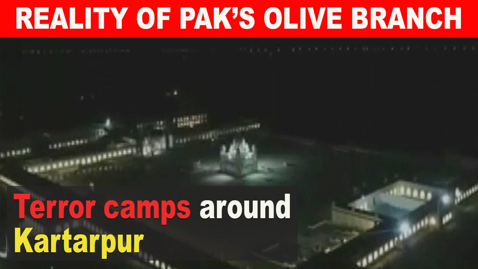 Terror training camps spotted in district that houses Kartarpur ...