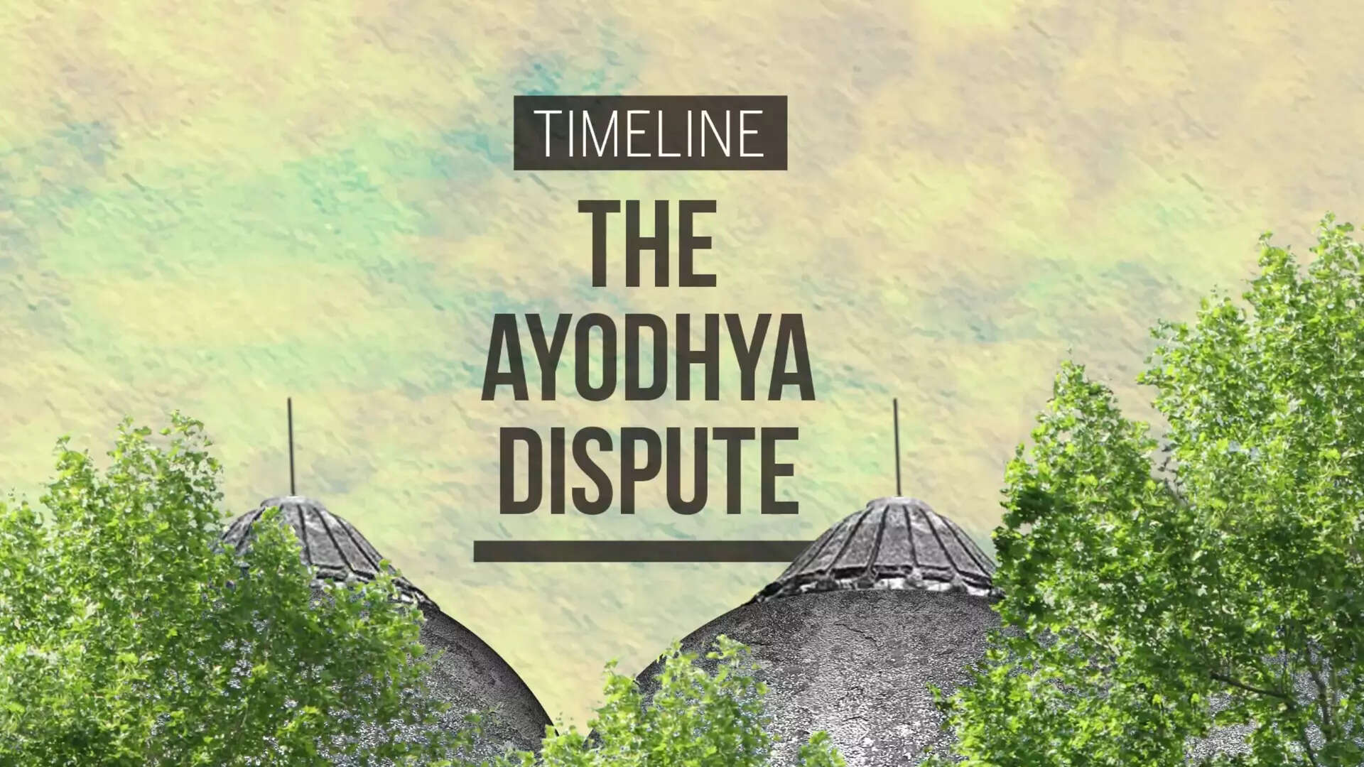 How Ayodhya land dispute case unfolded over the years