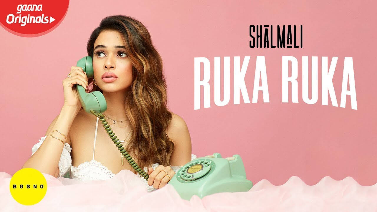 Pop Diva, Shalmali’s new Gaana Original ‘Ruka- Ruka’ makes you rethink ...