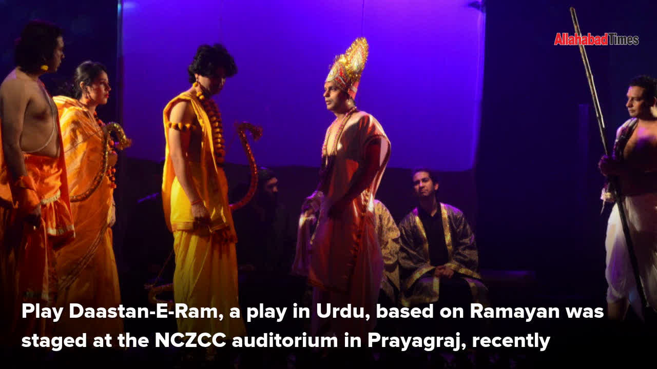 Daastan-E-Ram: A play in Urdu staged in Prayagraj