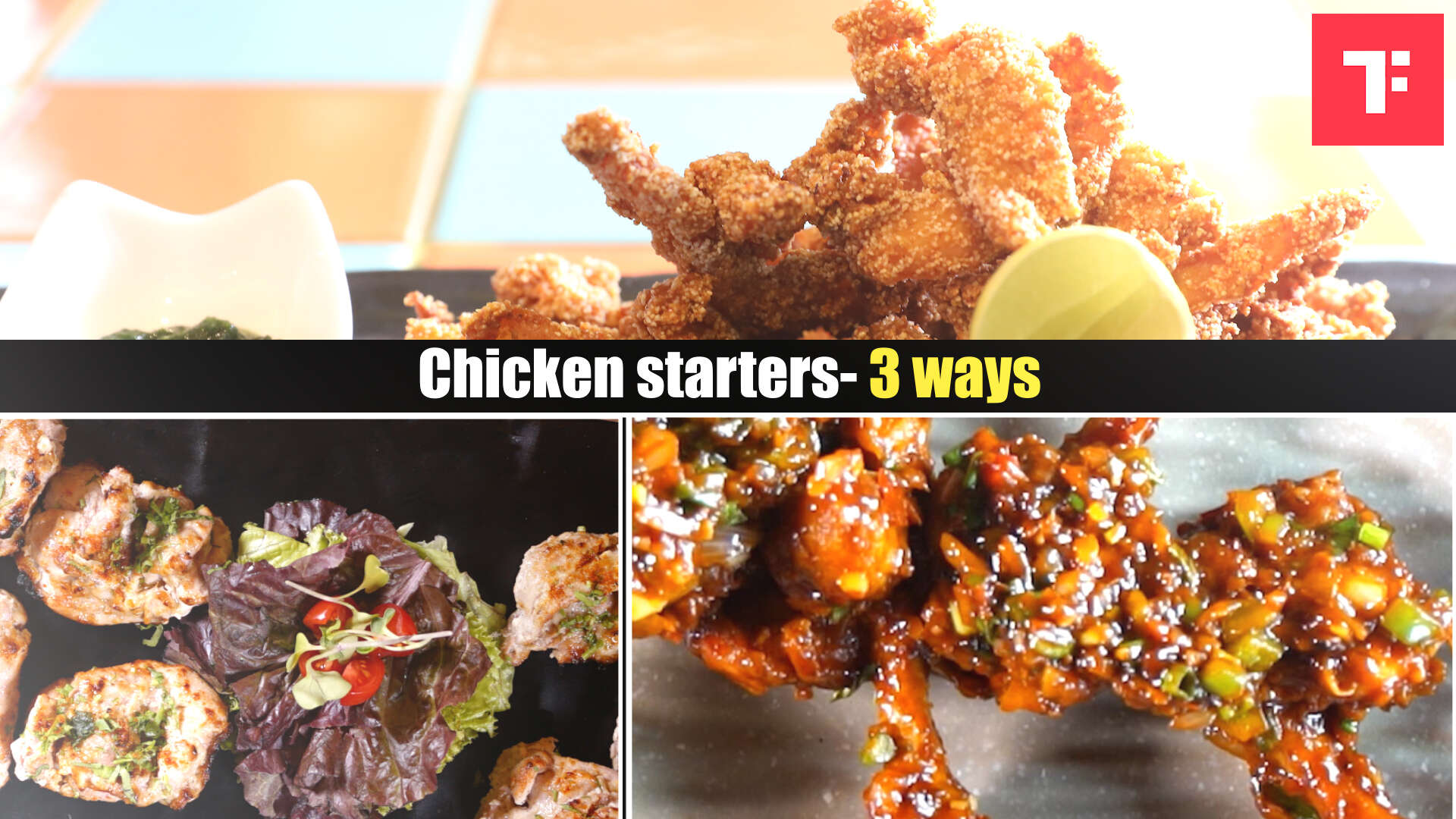 Watch: Chicken starters- 3 ways - Times Food