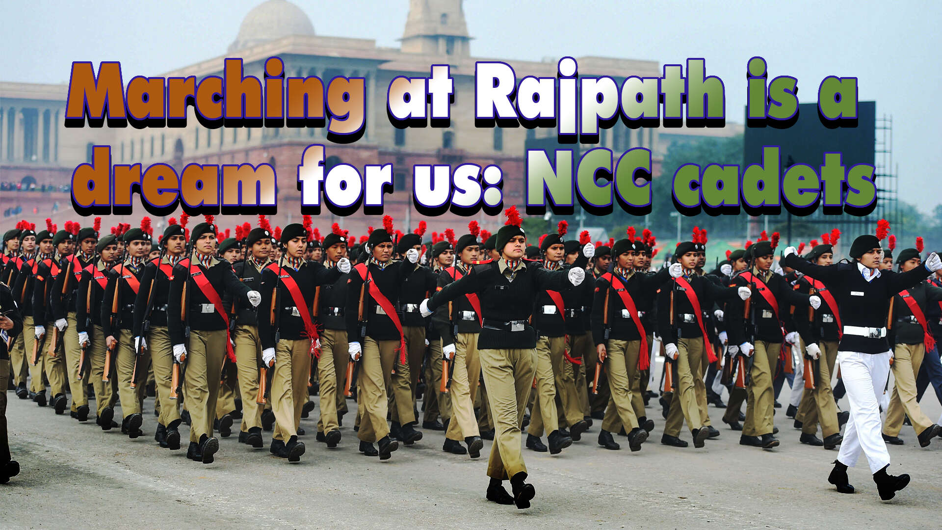 Marching at Rajpath is a dream for us: NCC cadets