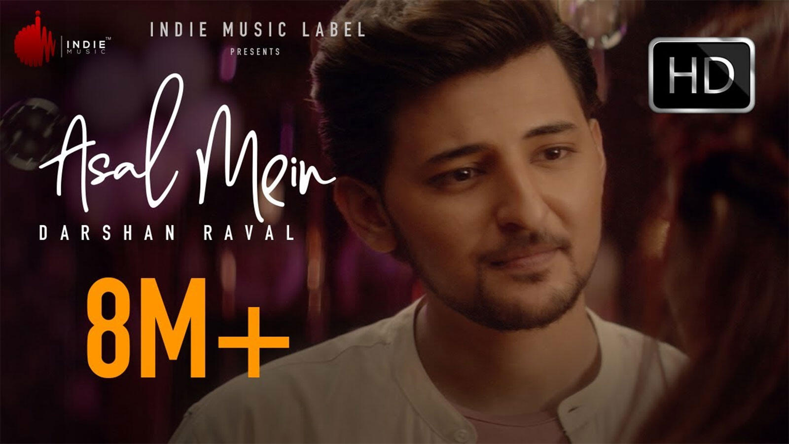 Latest Hindi Song 'Asal Mein' Sung By Darshan Raval