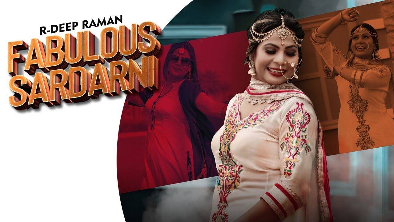Latest Punjabi Song 'Fabulous Sardarni' Sung By R- Deep Raman